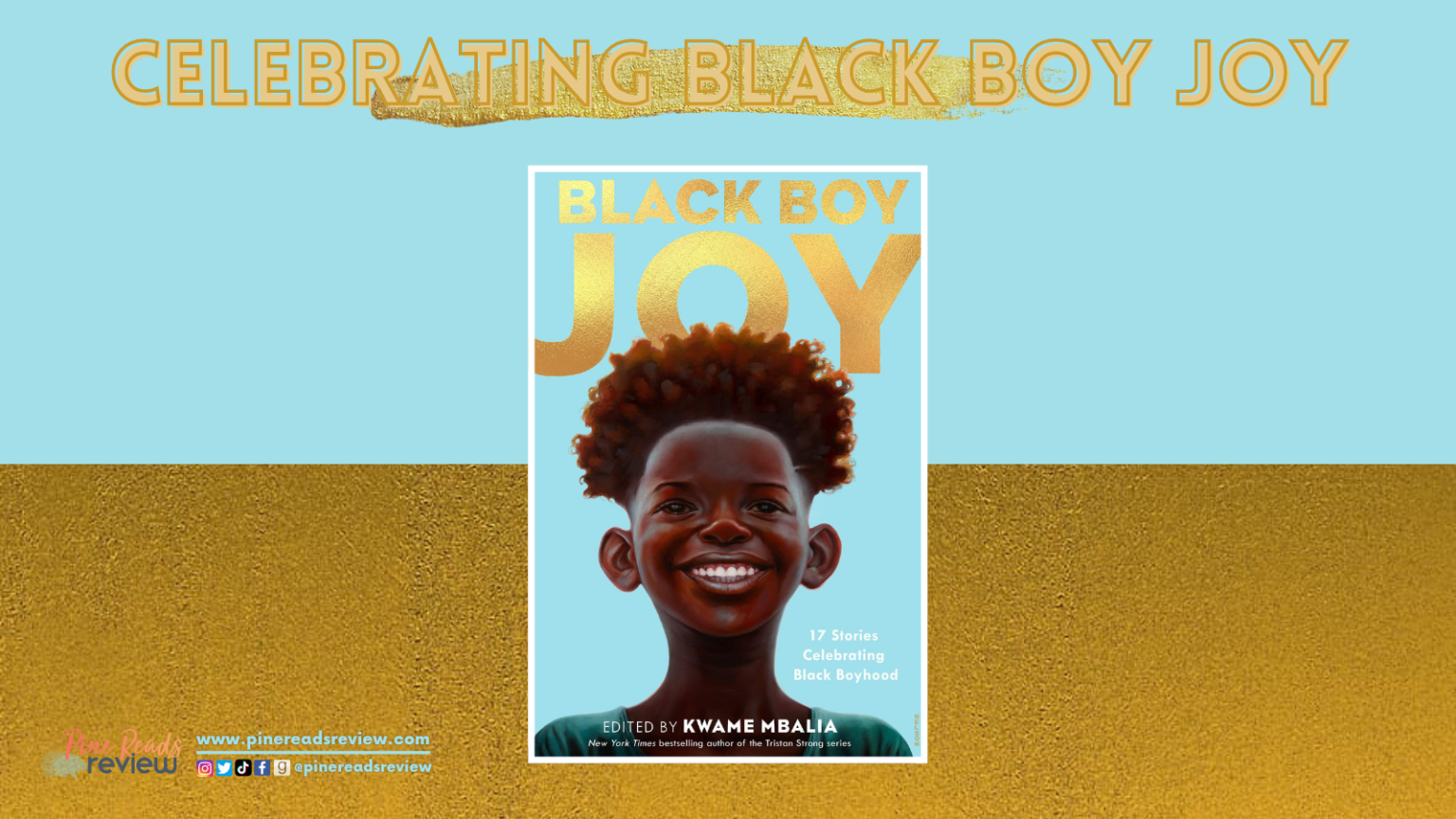 Celebrating Black Boy Joy | Pine Reads Review