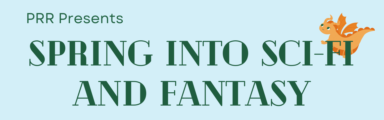 Spring Into Sci-Fi and Fantasy - Pine Reads Review