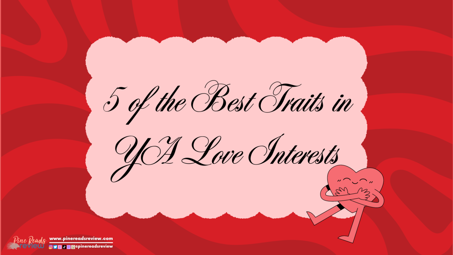 5 of the Best Traits in YA Love Interests | Pine Reads Review
