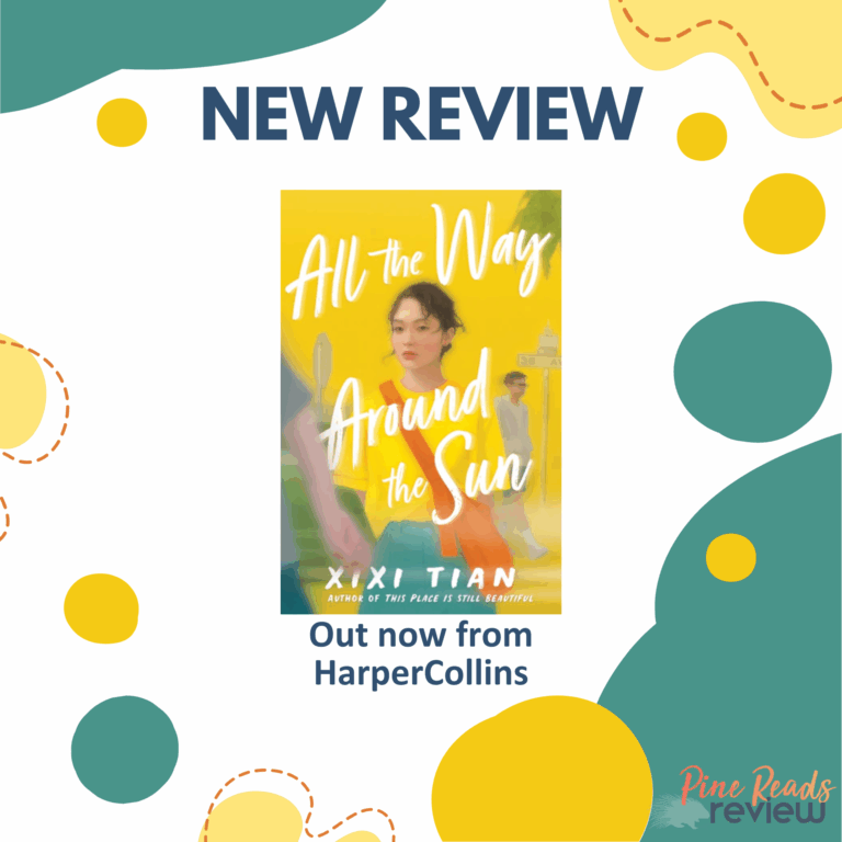 All the Way Around the Sun | XiXi Tian | Pine Reads Review
